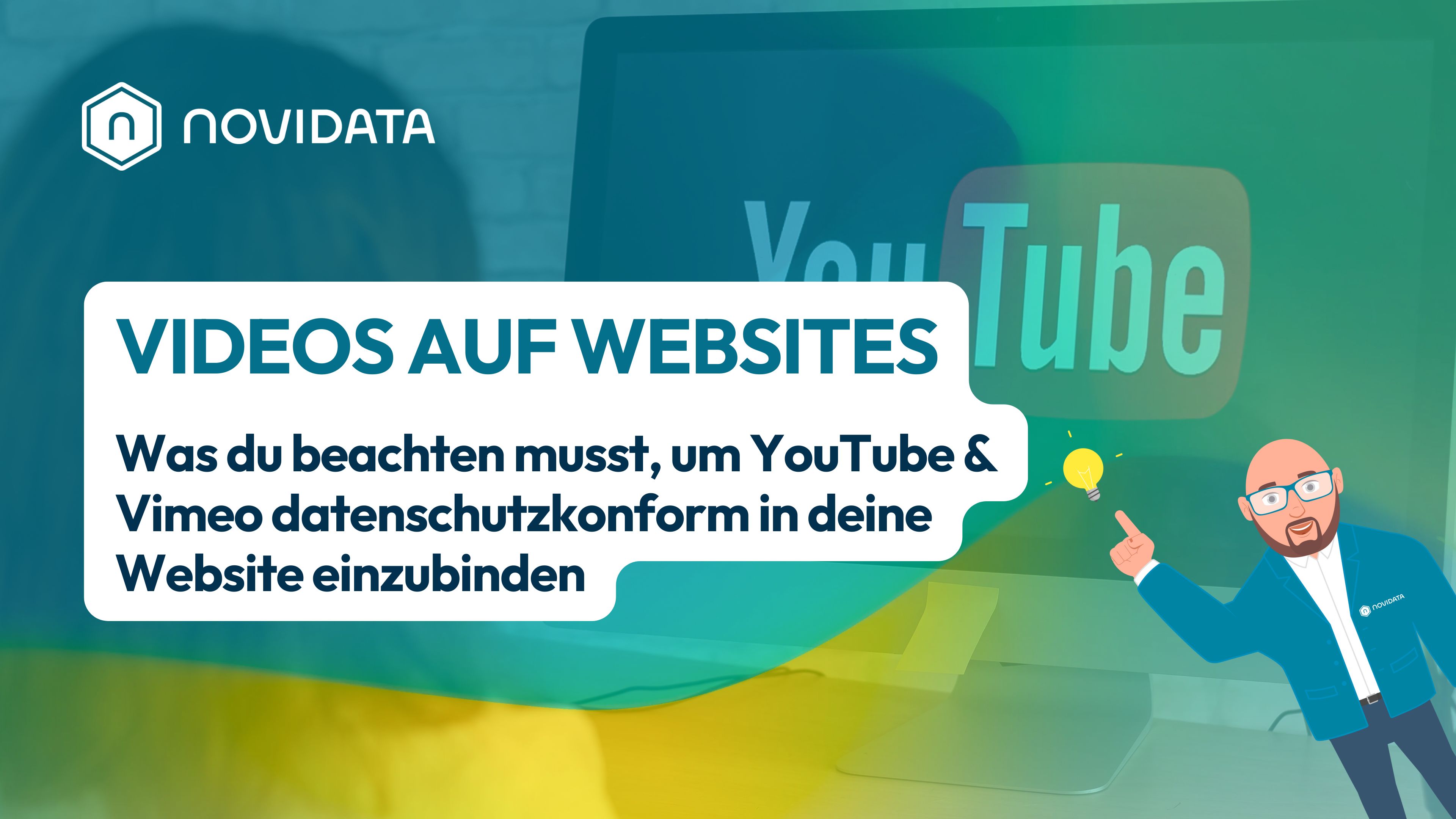 Youtube und Vimeo datenschutzfreundlich einbinden | NOVIDATA